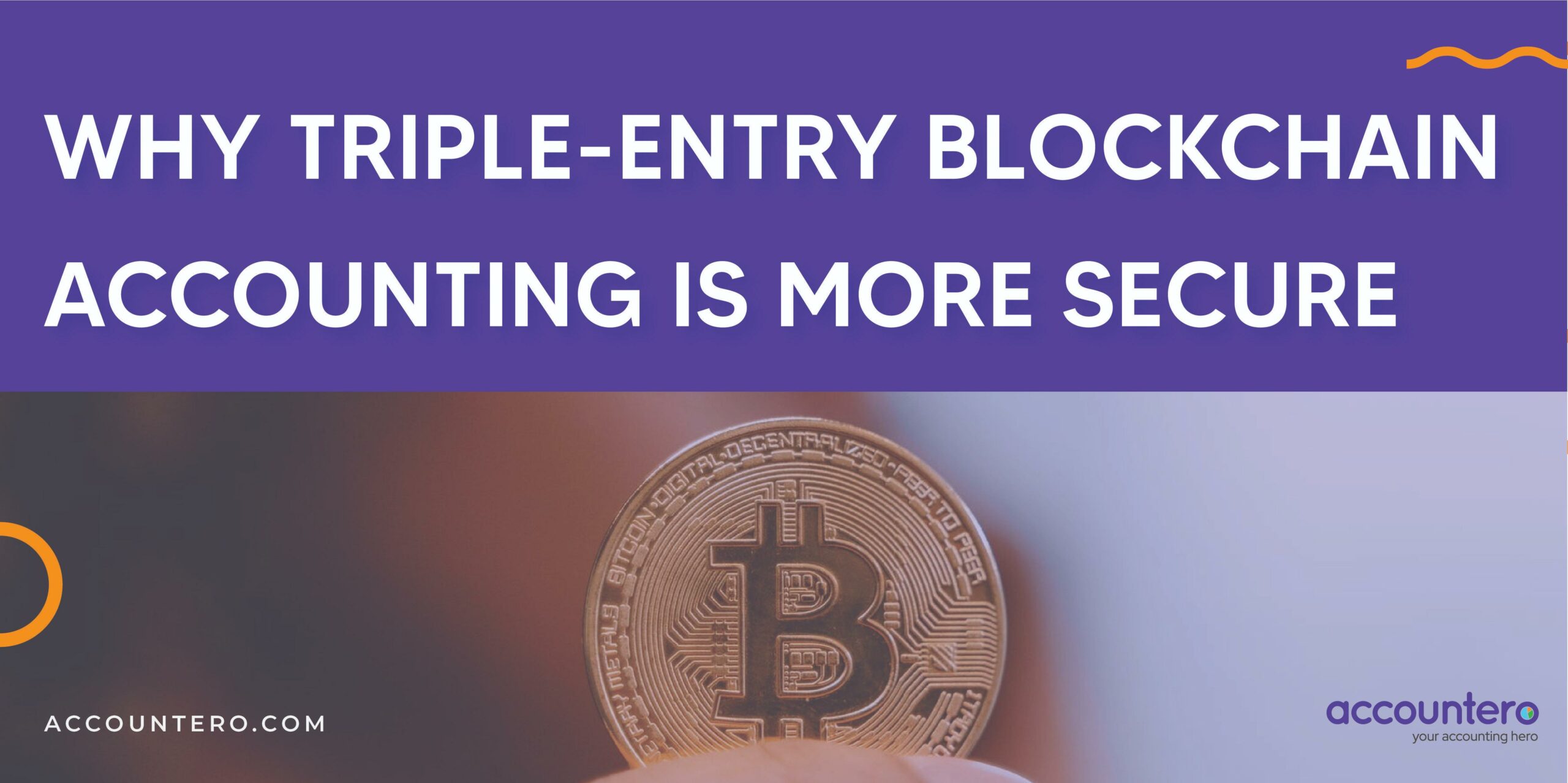 Why Triple-Entry Blockchain Accounting is More Secure - Accountero
